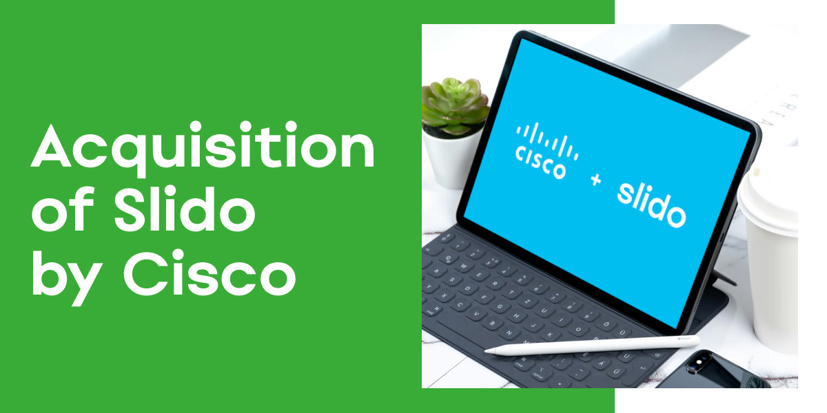 Slido becoming a part of Cisco | Slido - Audience Interaction Made Easy