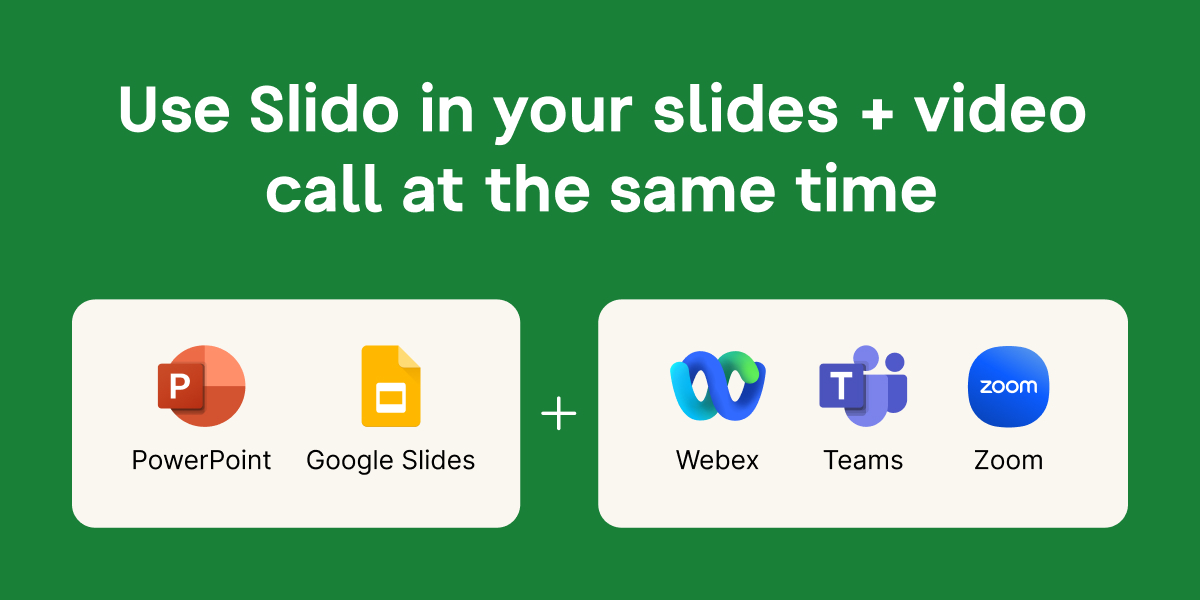 Use Slido in slides + video call at the same time | Slido